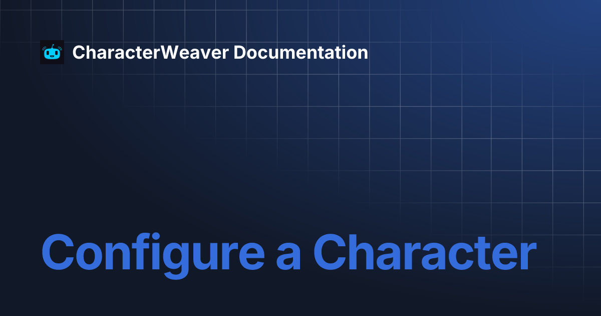 Configure a Character | CharacterWeaver Documentation